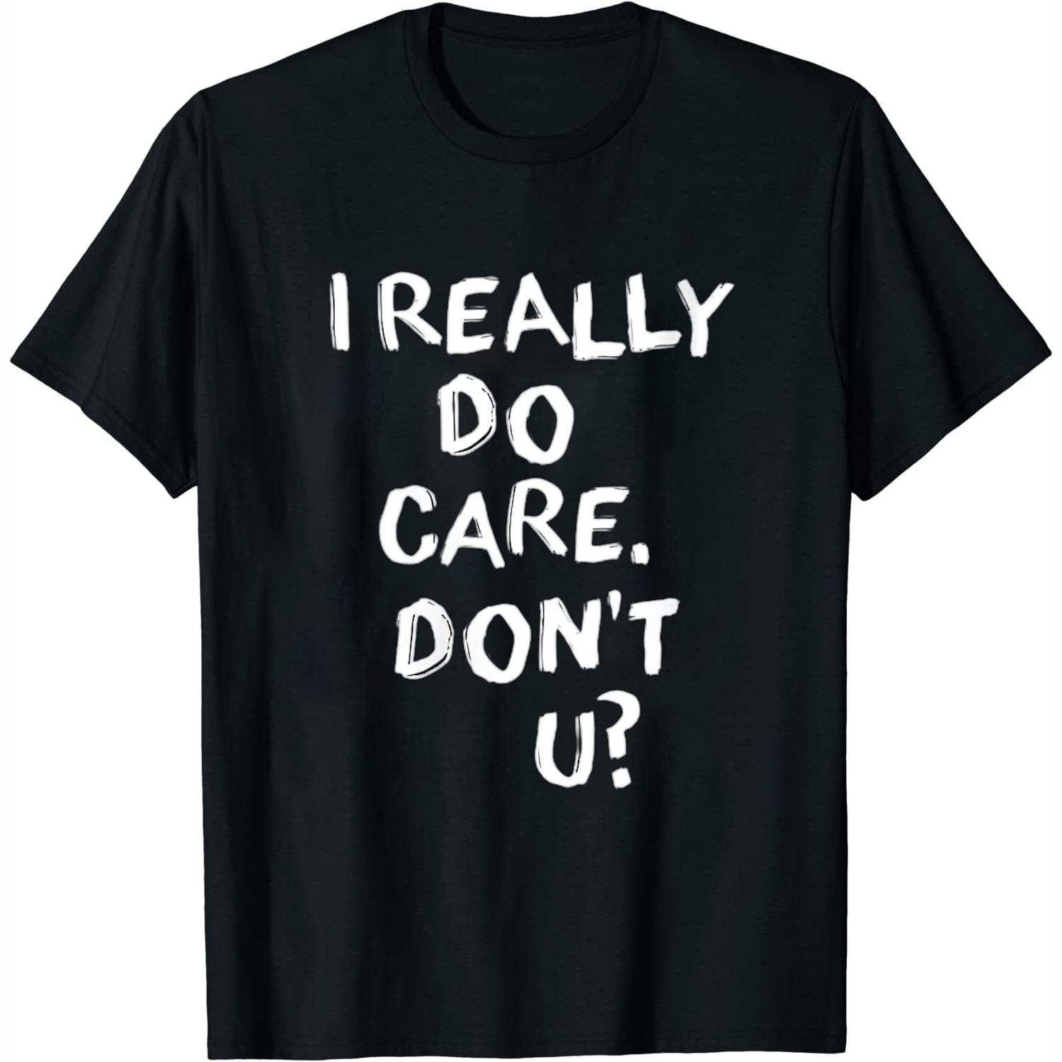 Womens I Really Do Care. Don't You? Caring Kind Blessed Person V-Neck T ...