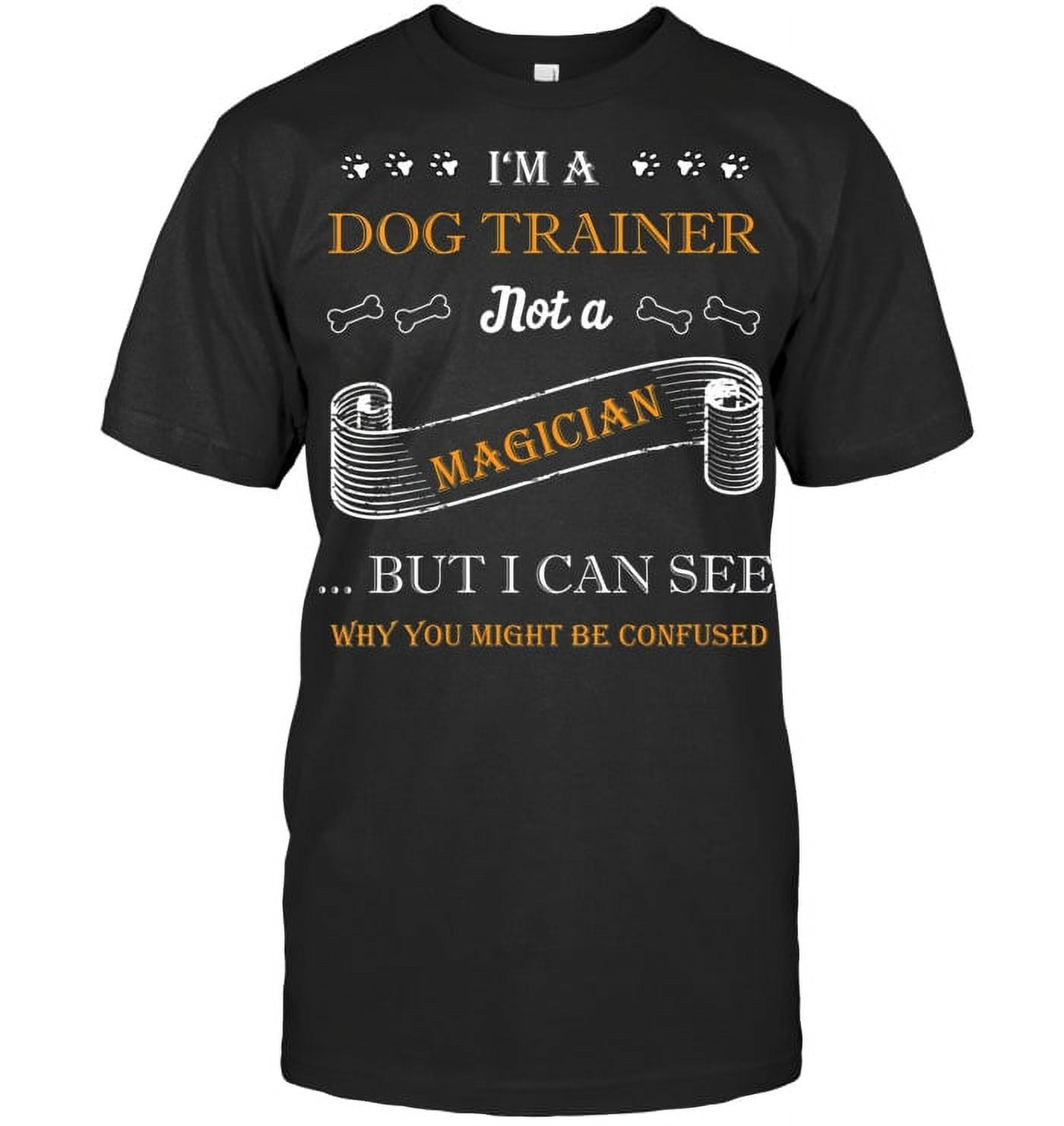 Womens Im A Dog Trainer Not A Magician Design For Dog Trainers Vneck ...