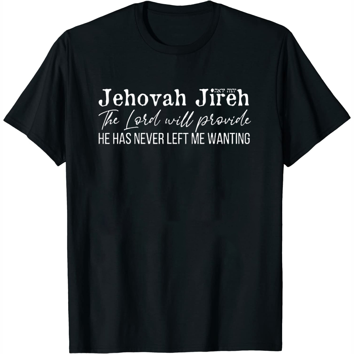 Womens Jehovah Jireh Lord Will Provide - Hebrew Names For God T-Shirt Black Large - Walmart.com
