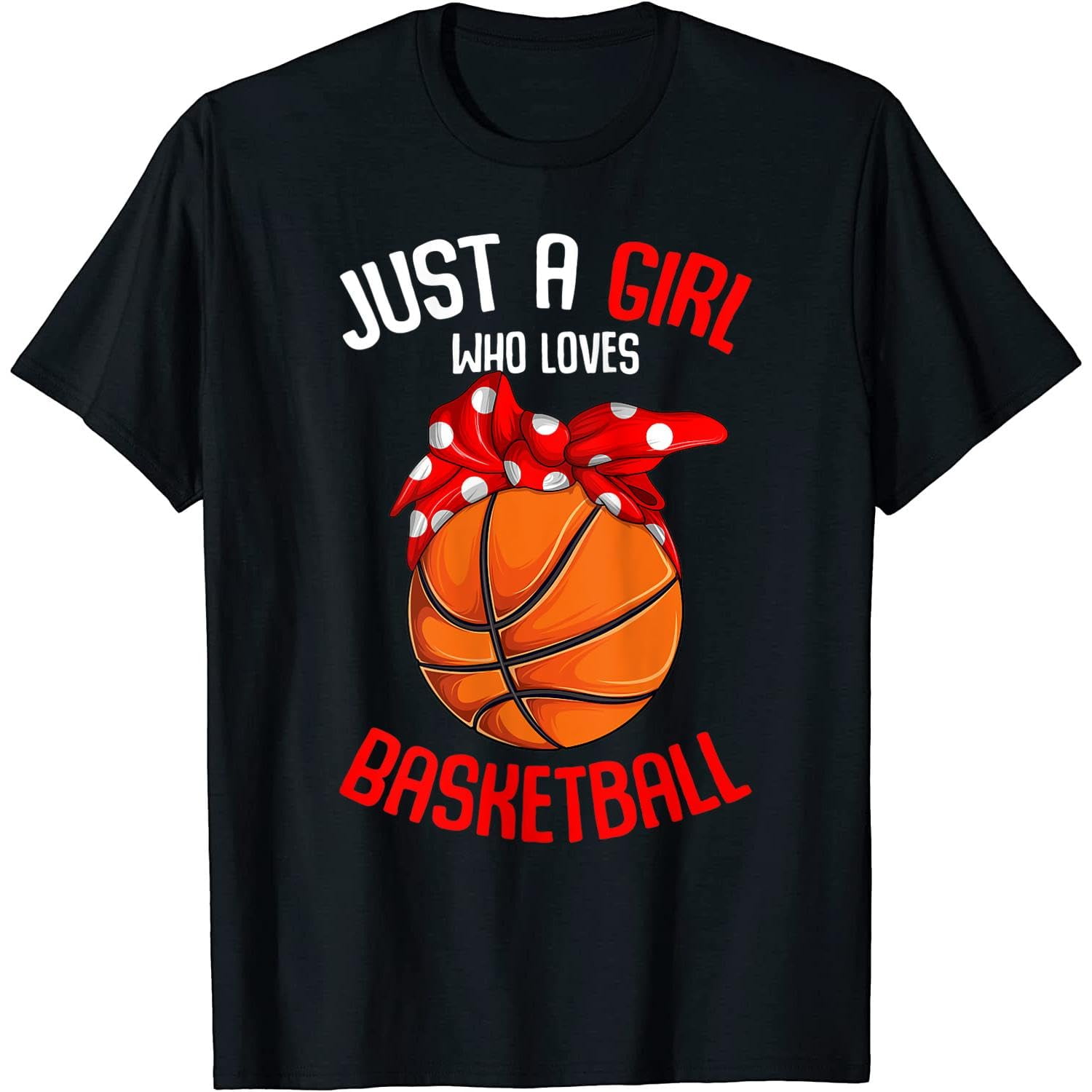 Womens Just A Girl Who Loves Basketball Girl Kids Girls T-Shirt ...