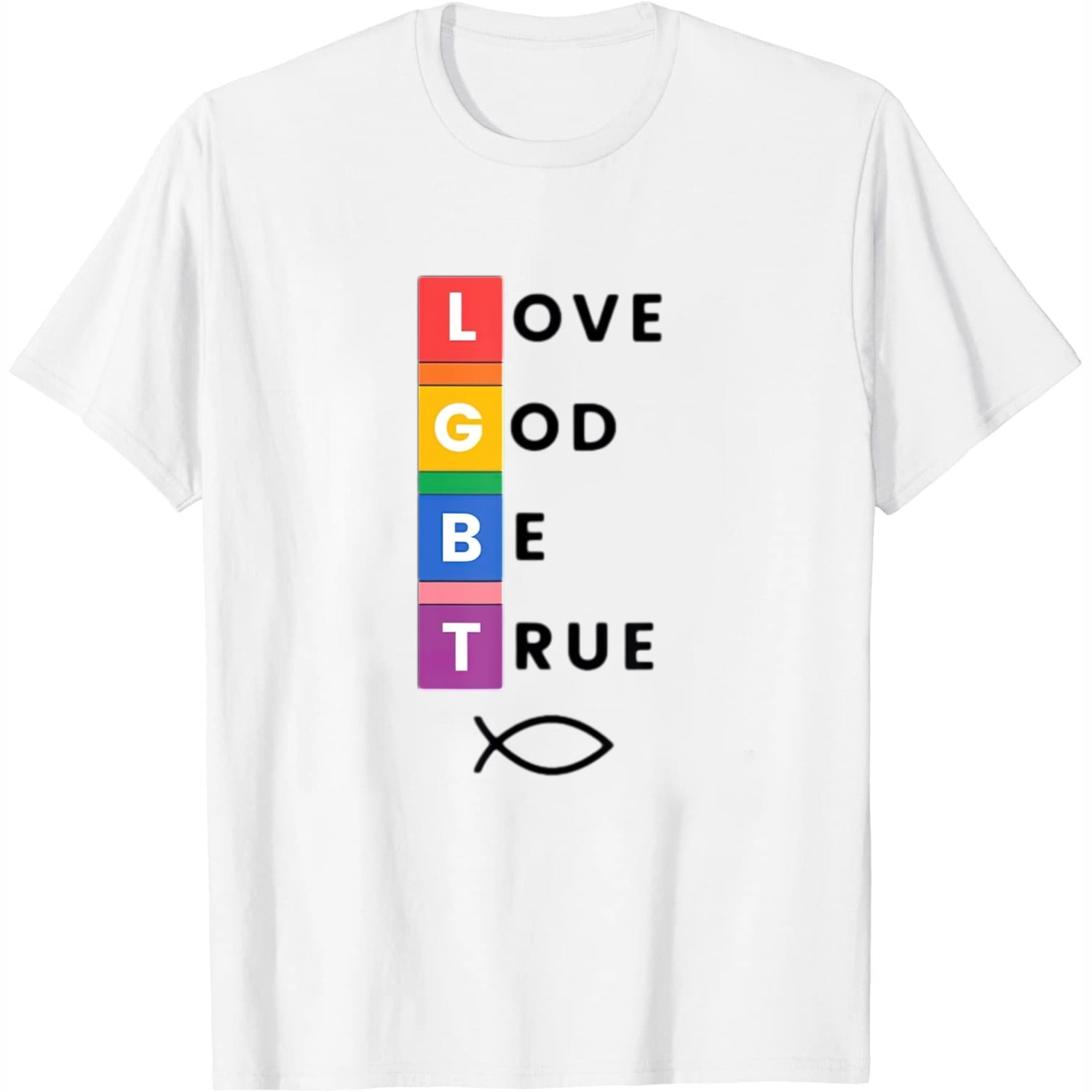Womens Love God Be True Christian Pride Design T-Shirt White Large ...