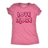 Womens Love More T Shirt Cute Valentines Day Heart Graphic Novelty Tee ...