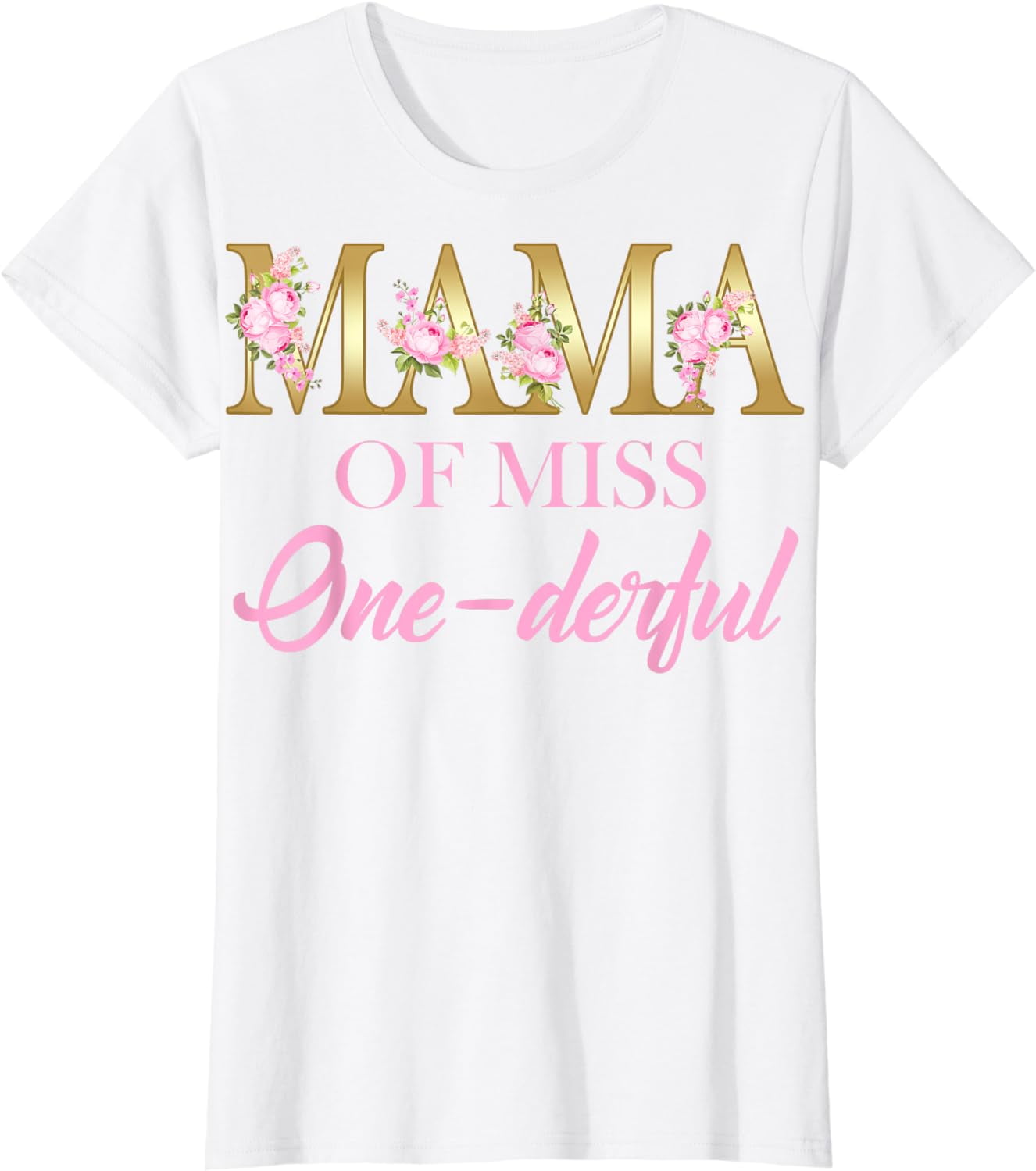 Womens Mama of Miss Onederful 1st Birthday First One-Derful T-Shirt ...