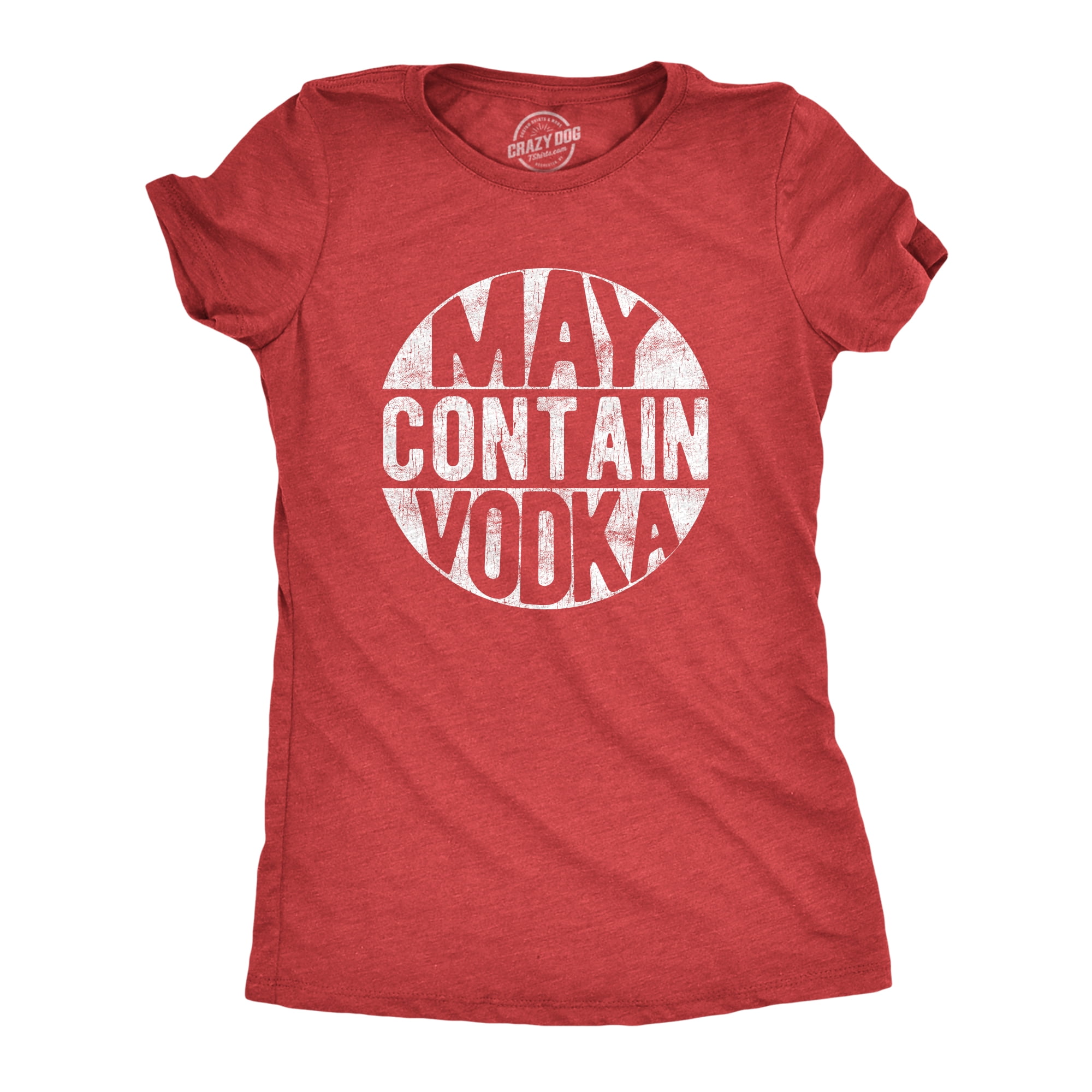 Womens May Contain Vodka T Shirt Funny Liquor Drinking Party Graphic ...