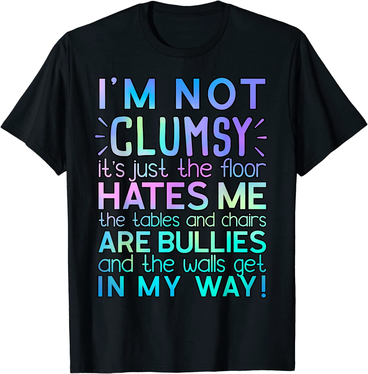 Womens Mens I'm Not Clumsy Funny, Sarcastic, Sarcasm, Funny Saying T-Shirt Black Tee - Walmart.com