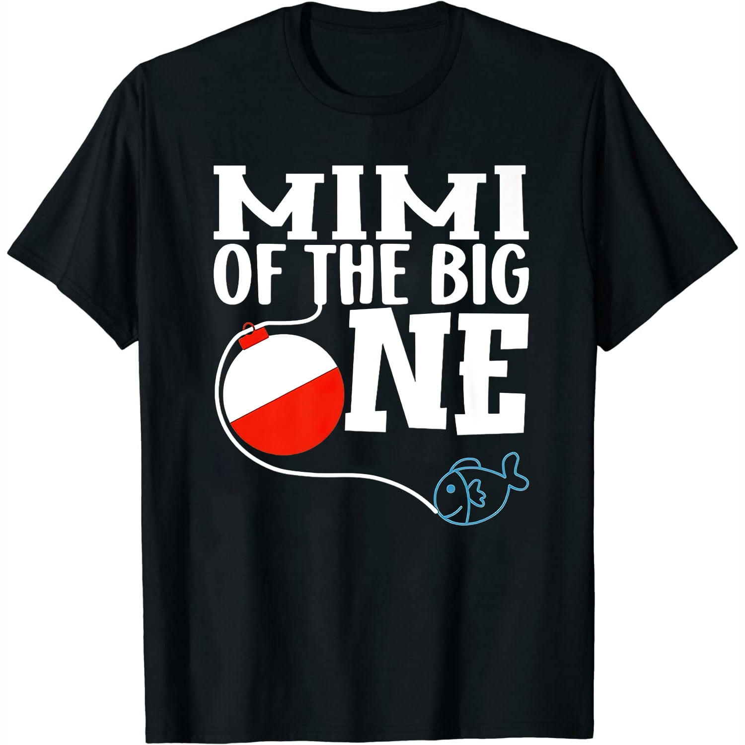 Womens Mimi Of The Big One Fishing Boy First Birthday Ofishally T-Shirt ...