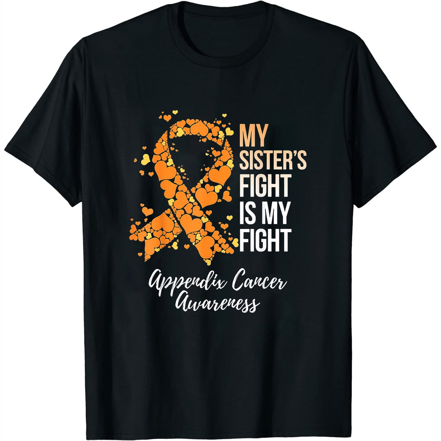Womens My Sister’s Fight Is My Fight Appendix Cancer Awareness T-Shirt ...