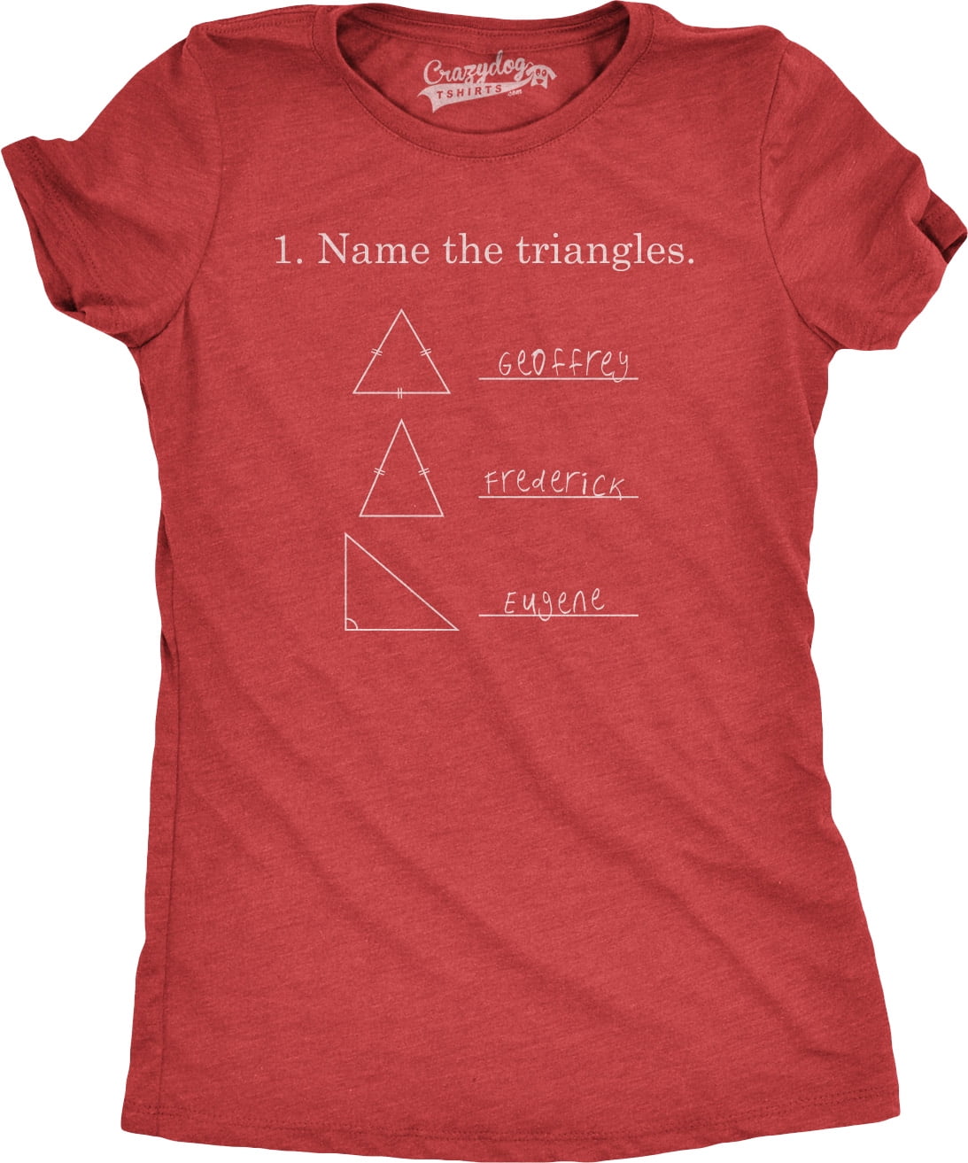 Womens Name The Triangles Funny Math T shirts Sarcasm Novelty I Love ...