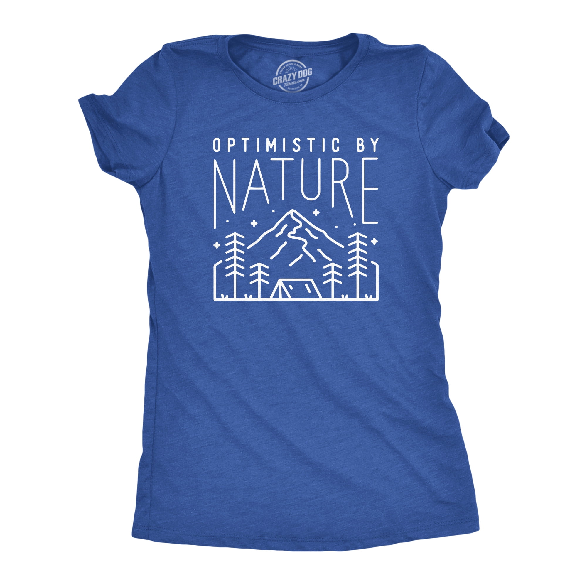 Womens Optimistic By Nature T Shirt Funny Outdoor Camping Lover Tee for ...