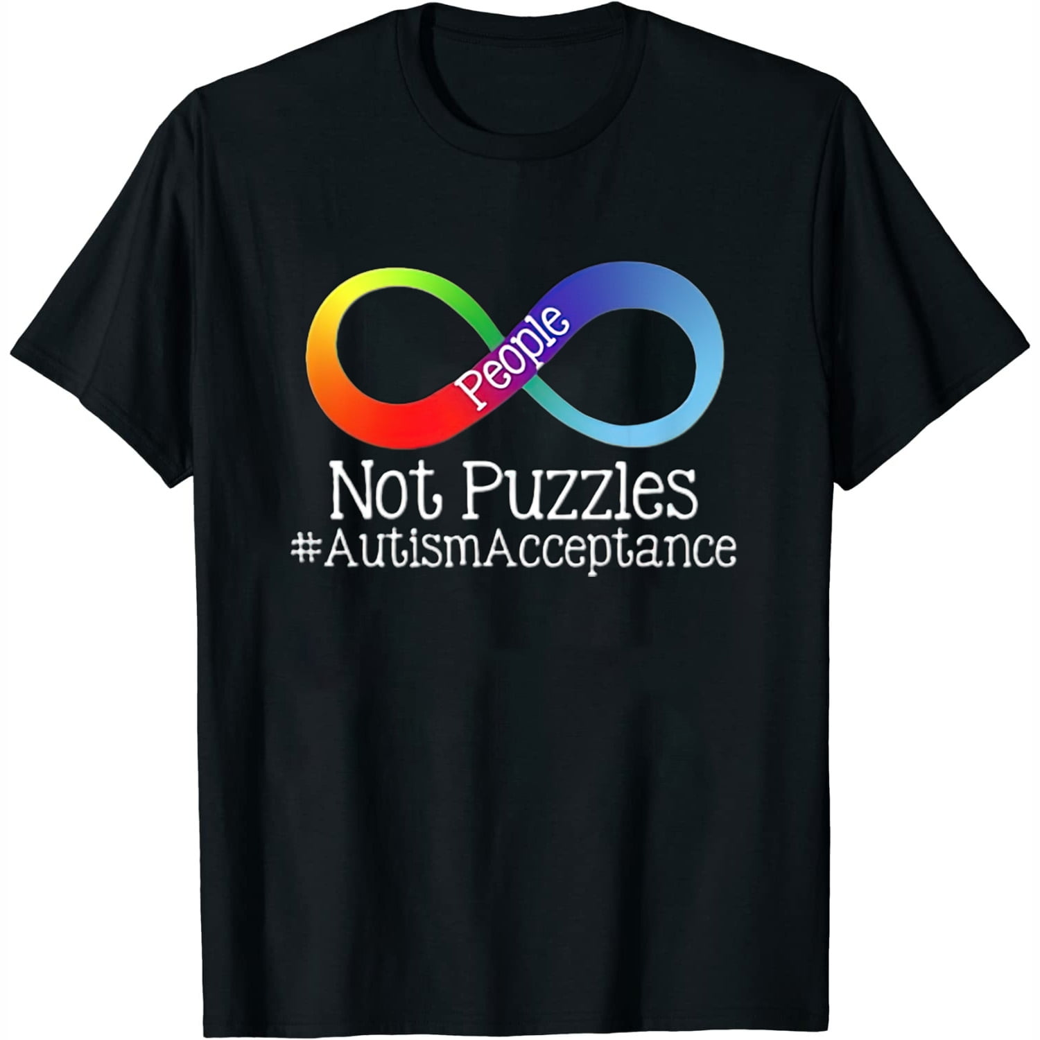 Womens People Not Puzzles Autism Rainbow Infinity Symbol T-Shirt Black ...