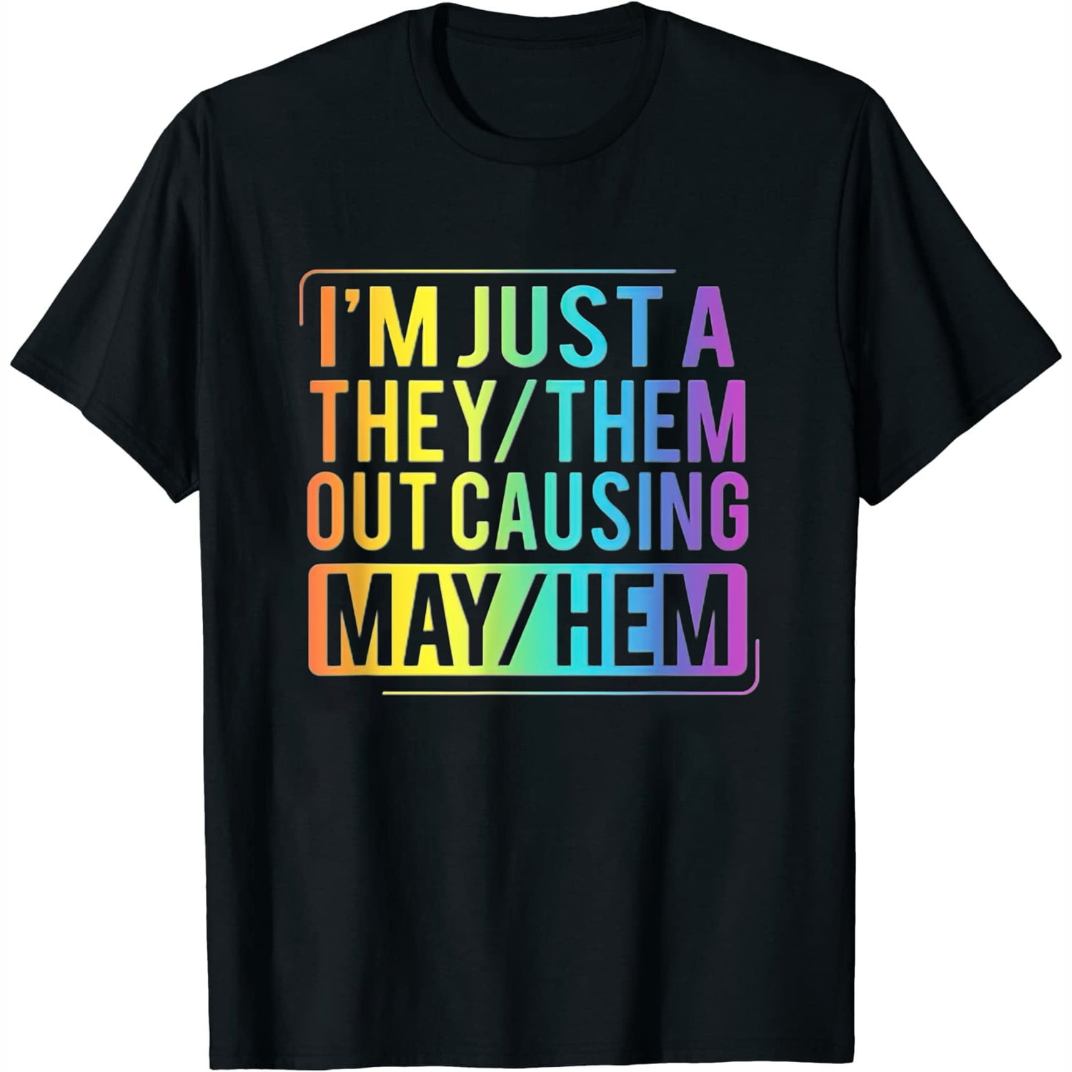 Womens Rainbow Pride They Them Pronouns Out Causing Mayhem T-Shirt ...