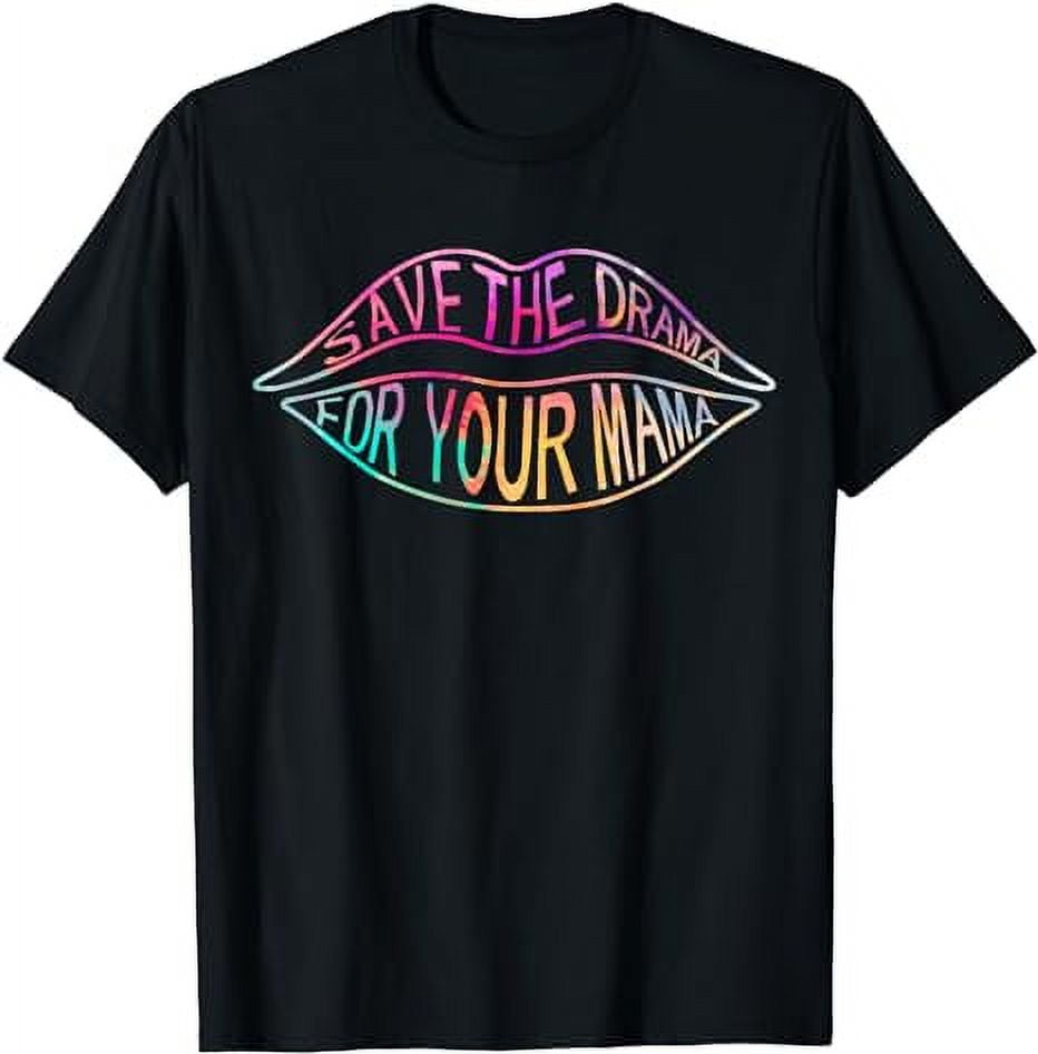 Womens Save The Drama For Your Mama Lips White T-Shirt - Walmart.com