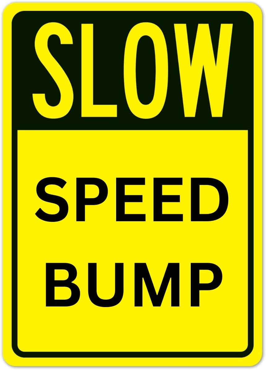 12 x 18 Slow Speed Bump Sign - Highly Visible 3M High-Intensity ...