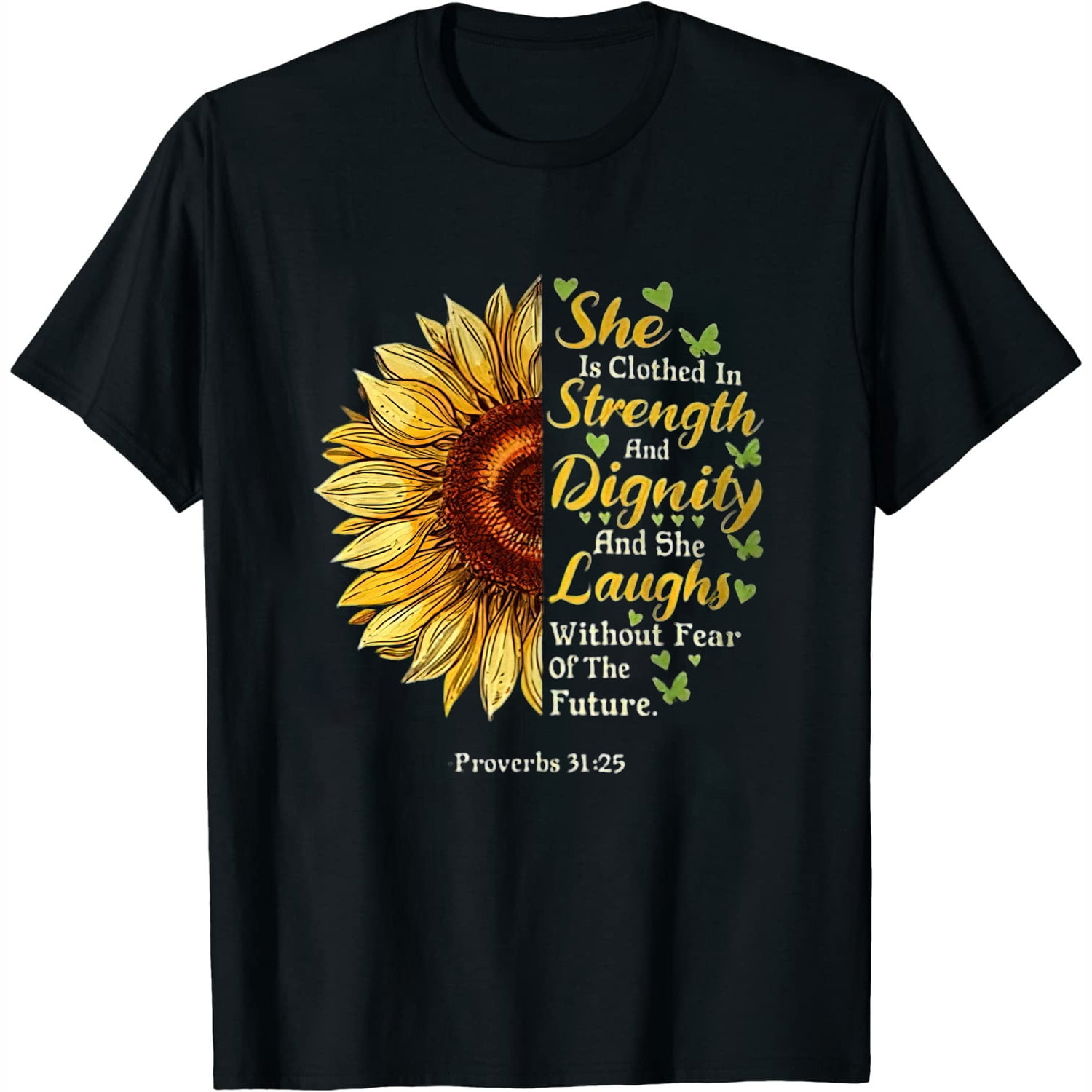 Womens She Is Clothed Strength Dignity Laughs Bible Verse Sunflower T
