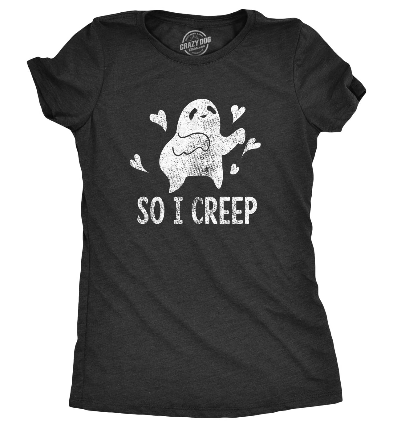 Womens so I Creep T Shirt Funny Halloween TLC Song Tee Womens Graphic ...