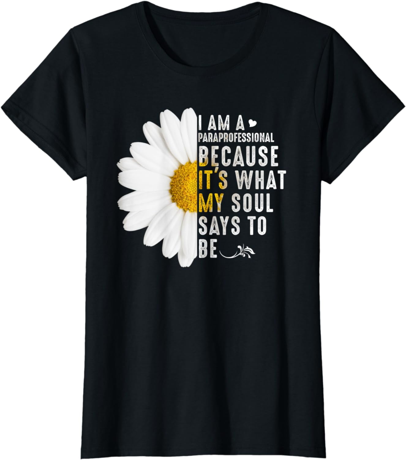 Womens Tu I Am Paraprofessional Daisy Flower Costume Hippie T-Shirt ...