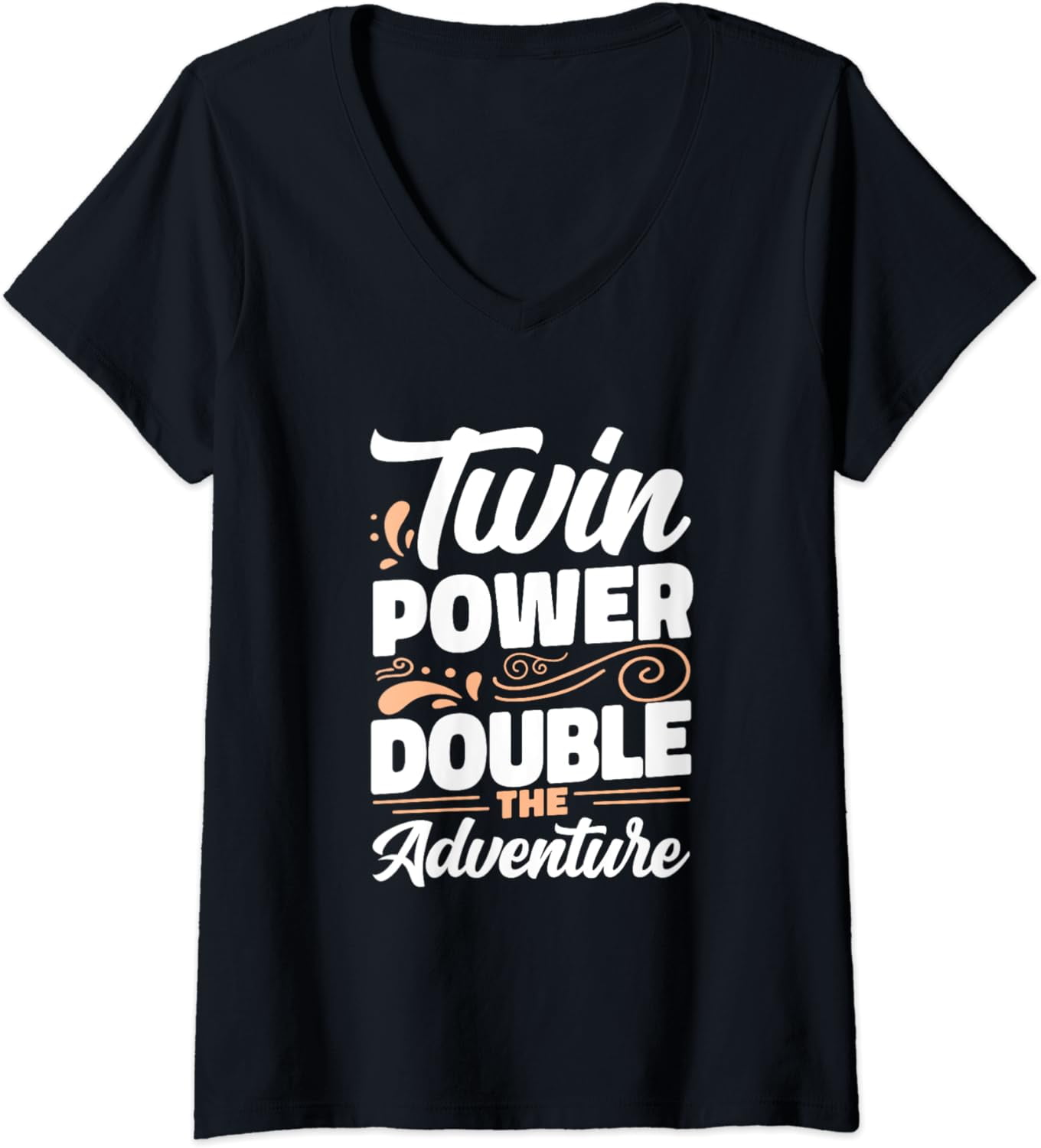Womens Twin Power Double The Adventure Twin Sister Identical Twins V ...