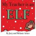 Wonder Who Crew My Teacher is an Elf, Book 2, (Hardcover) - Walmart.com