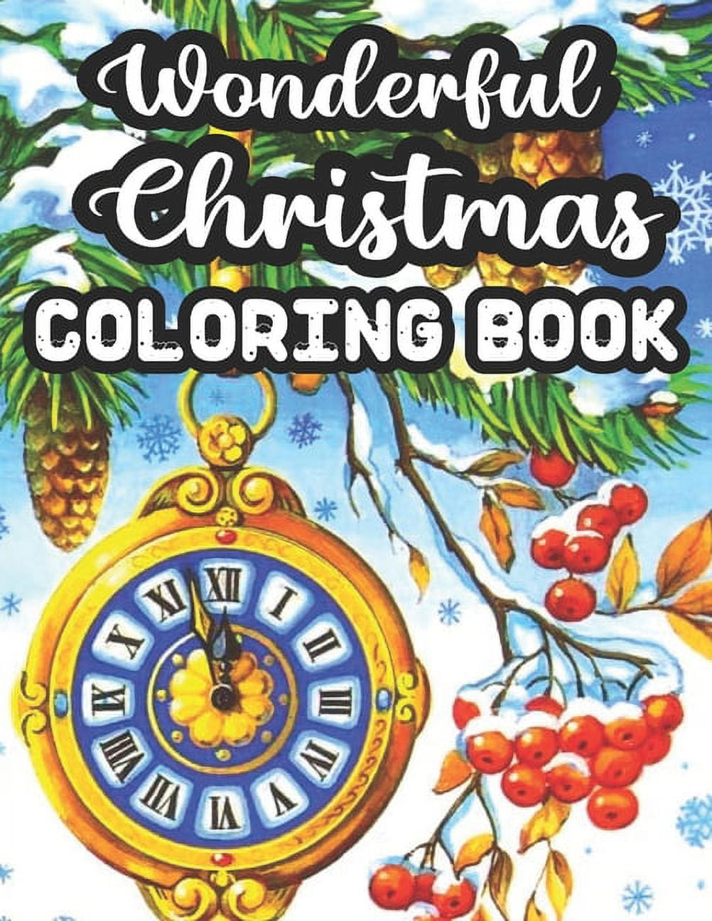 Wonderful Christmas Coloring Book: An Adult Coloring Book with Fun ...