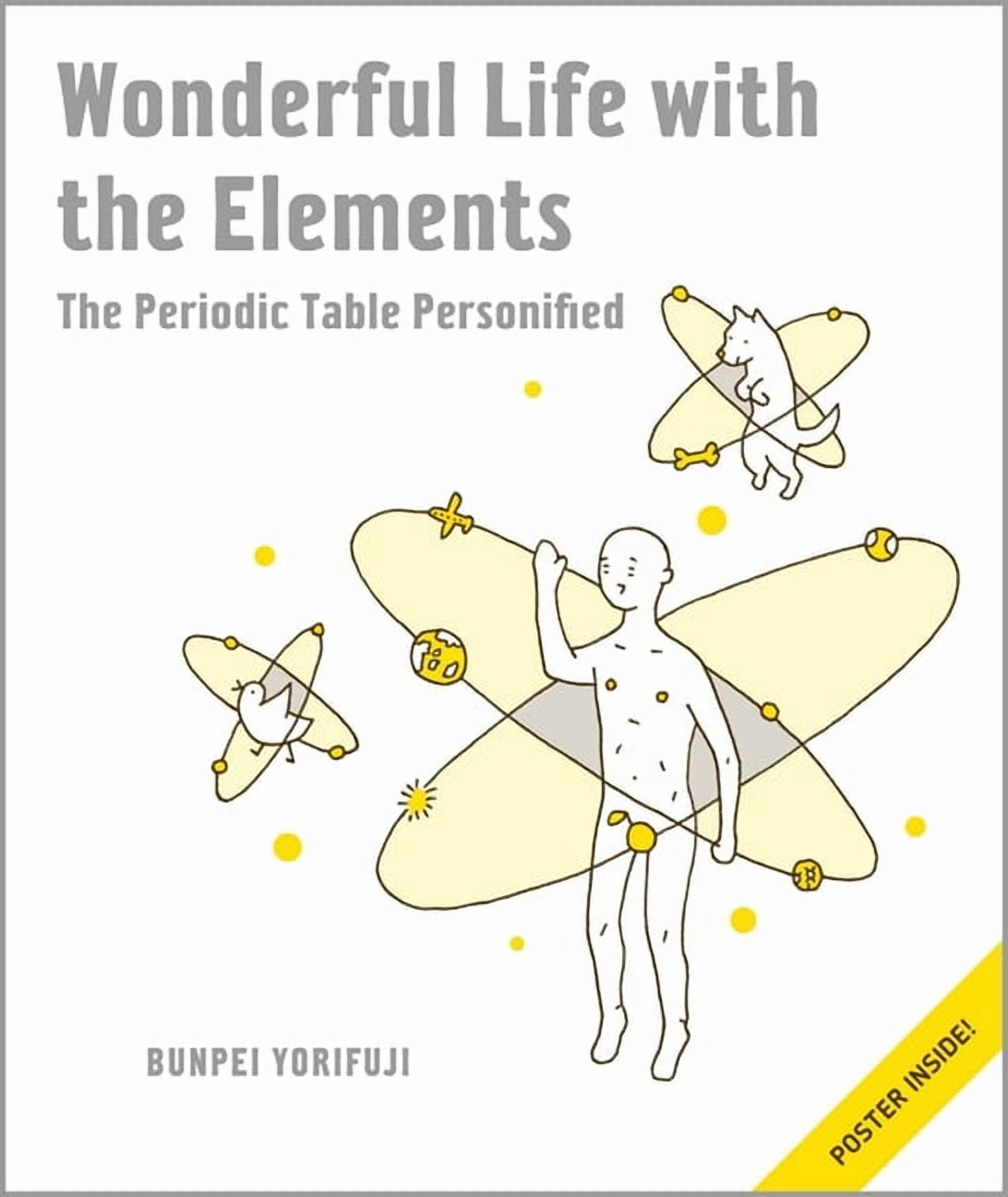 Wonderful Life with the Elements: The Periodic Table Personified ...