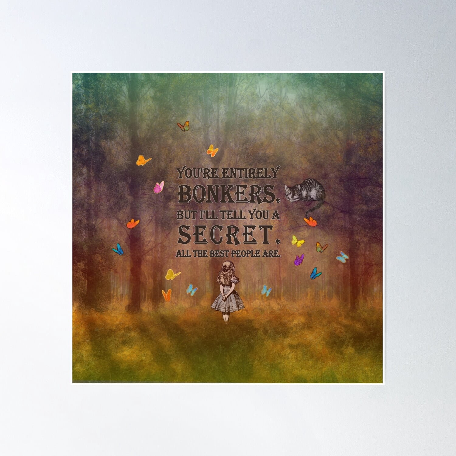 Wonderland Forest - Bonkers Quote Poster Wall Art, Modern Wall Decor ...