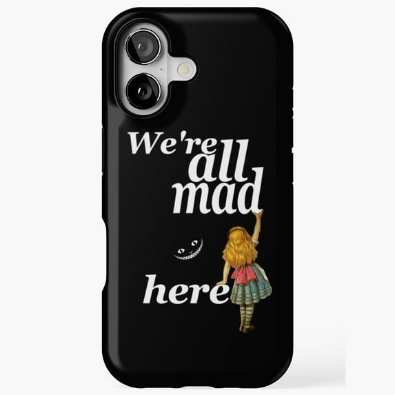 Wonderland Quote We Are All Mad Here Fantasy Cheshire Cat Case with ...