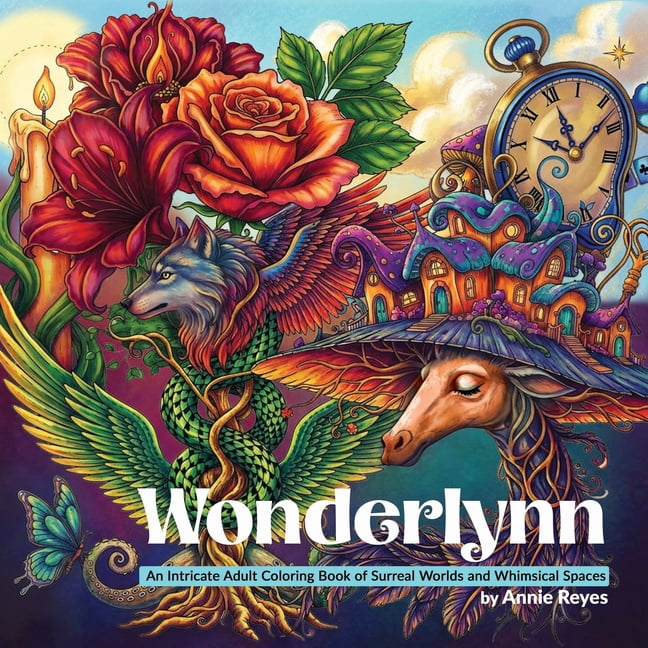 Wonderlynn. An Intricate Adult Coloring Book of Surreal Worlds and ...