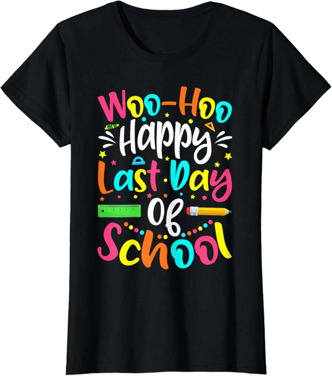 Woo Hoo Happy Last Day of School - Fun Teacher Student T-Shirt mens t ...