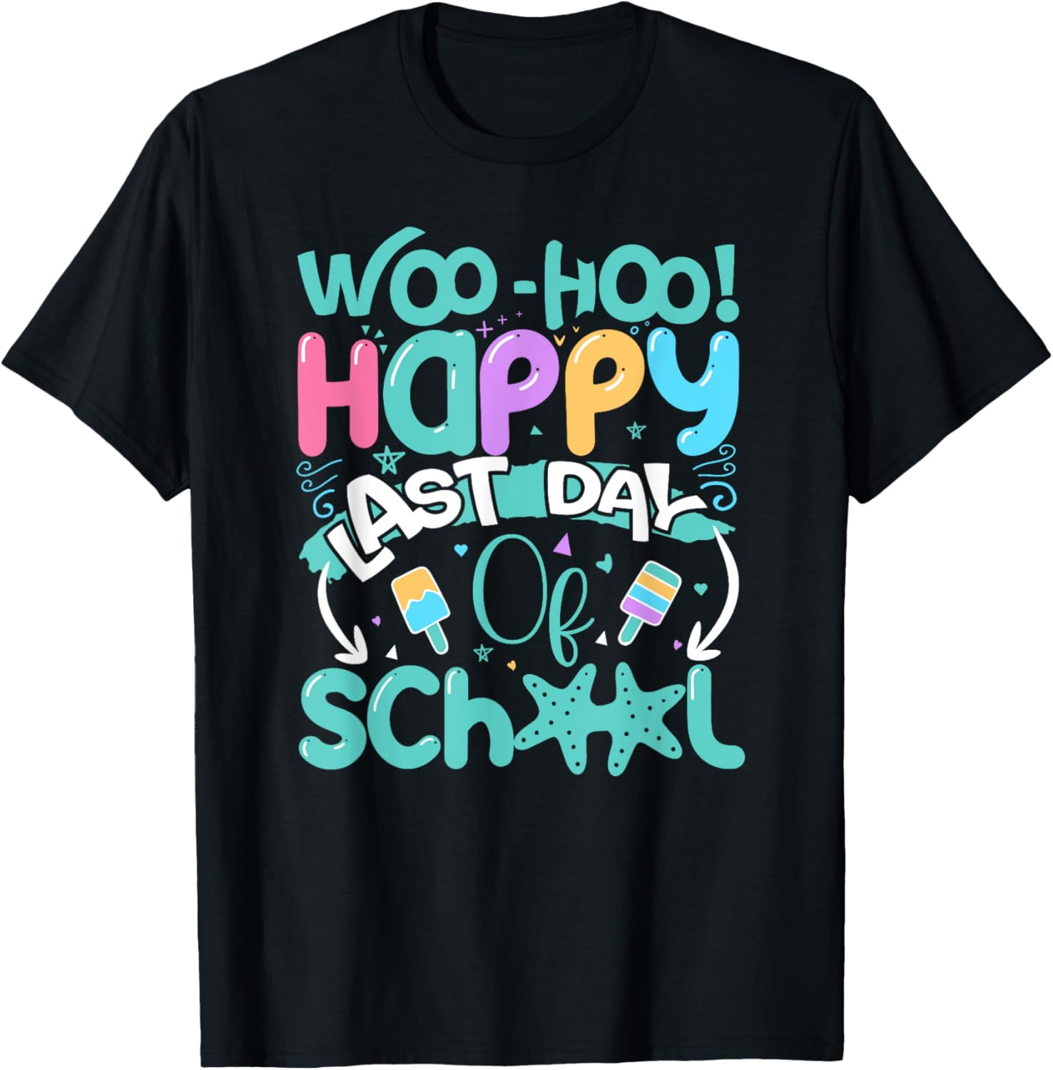 Woo Hoo Happy Last Day of School - Fun Teacher Student T-Shirt ...