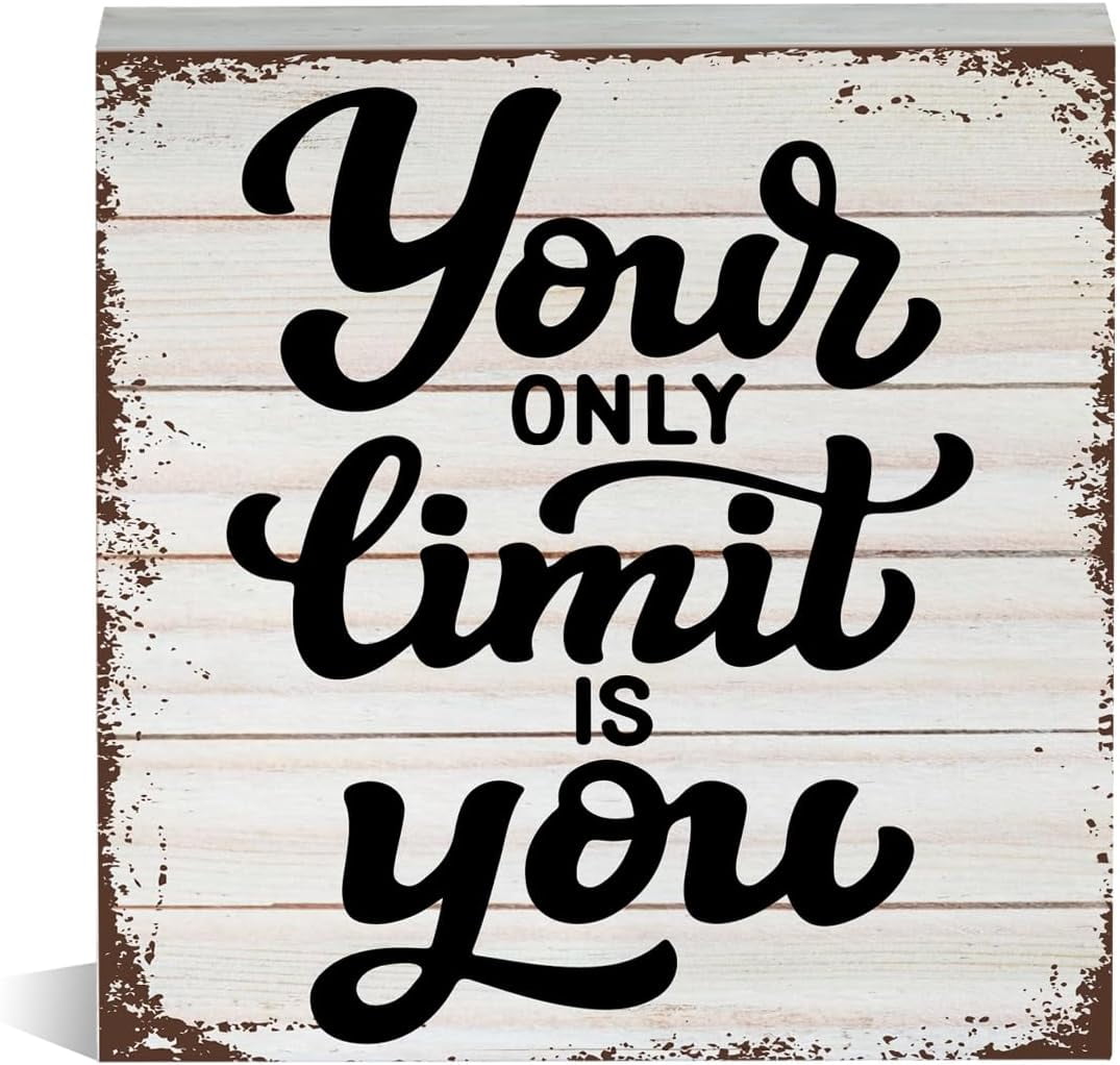 Wood Box Sign 5x5 Inch Farmhouse Your Only Limit Is You Wooden Box Sign ...
