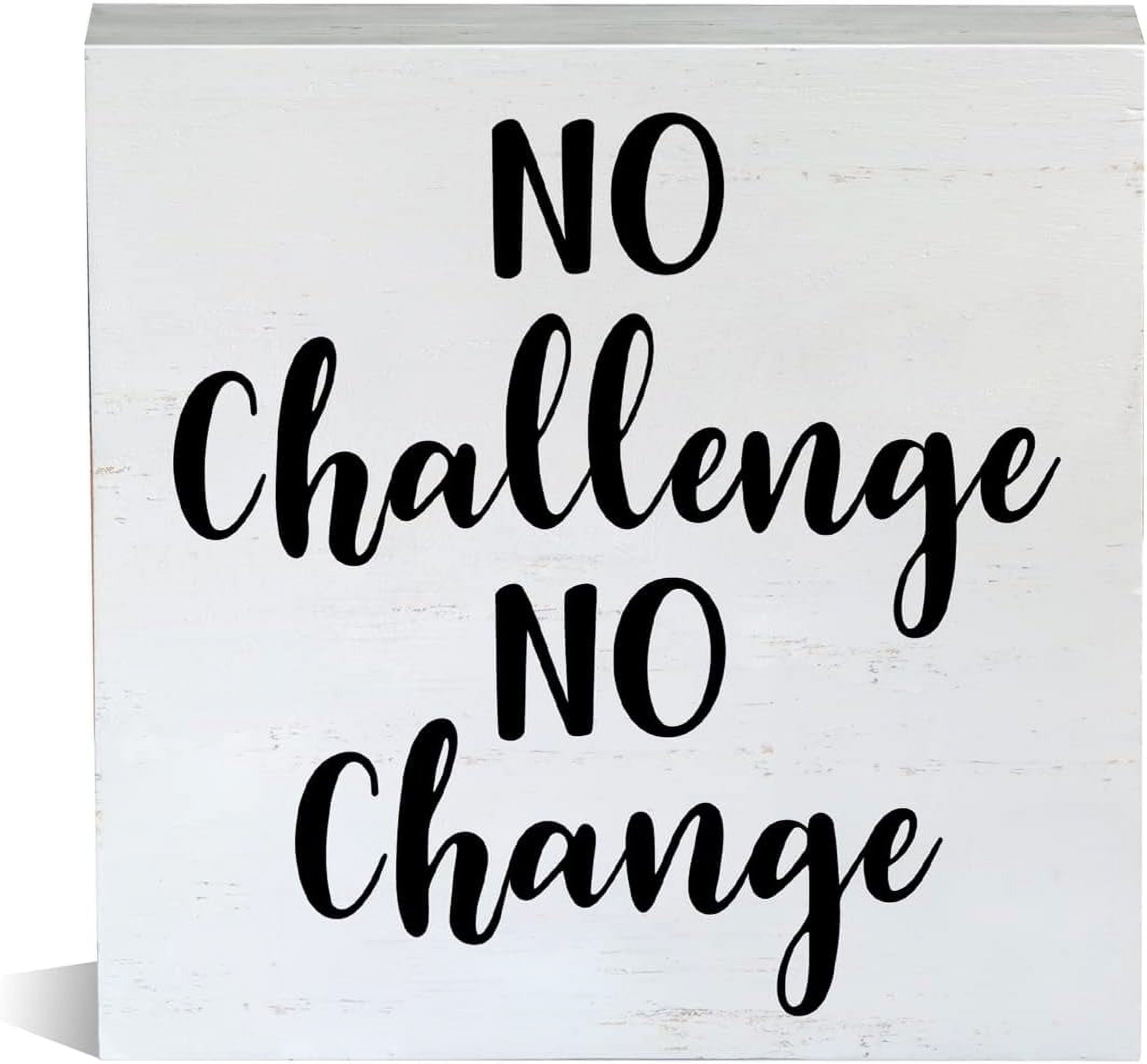 Wood Box Sign 7x7 Inch Farmhouse No Challenge No Change Wooden Box Sign ...