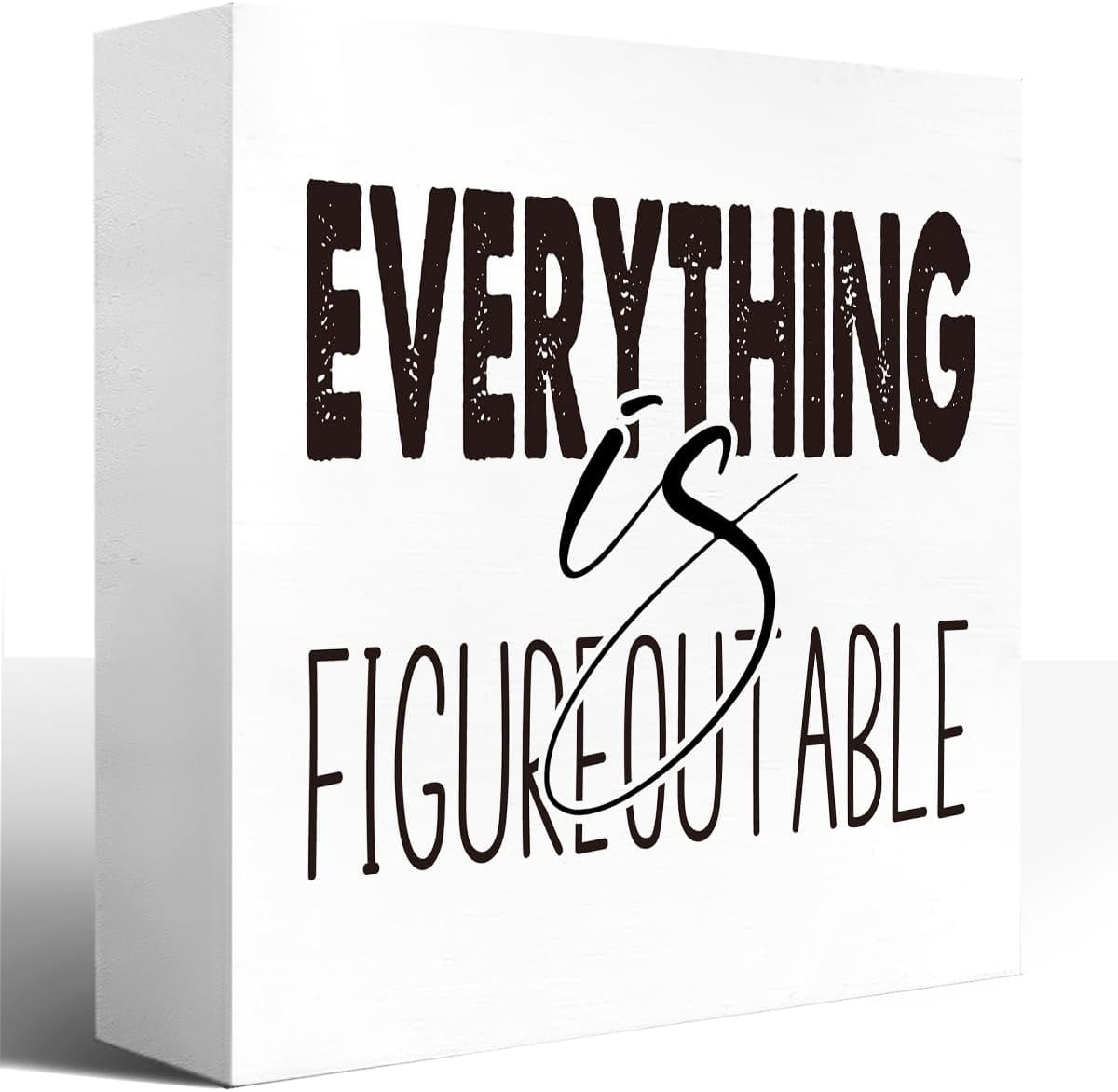 Wood Box Sign 7x7 Inch Inspirational Wood Block Signs Everything Is ...