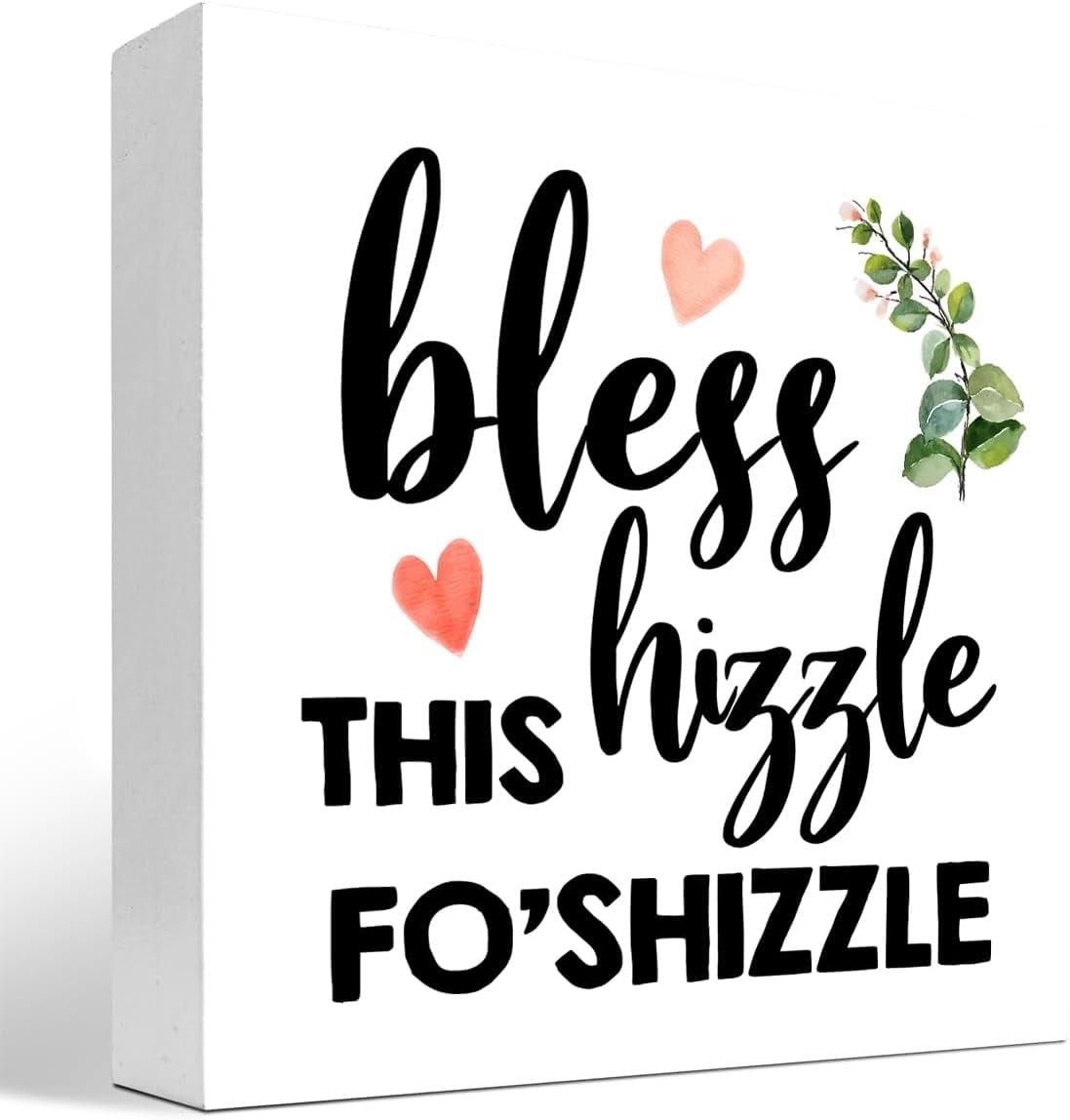 Wood Box Sign 7x7 Inch Inspirational Wooden Box Sign Bless This Hizzle ...