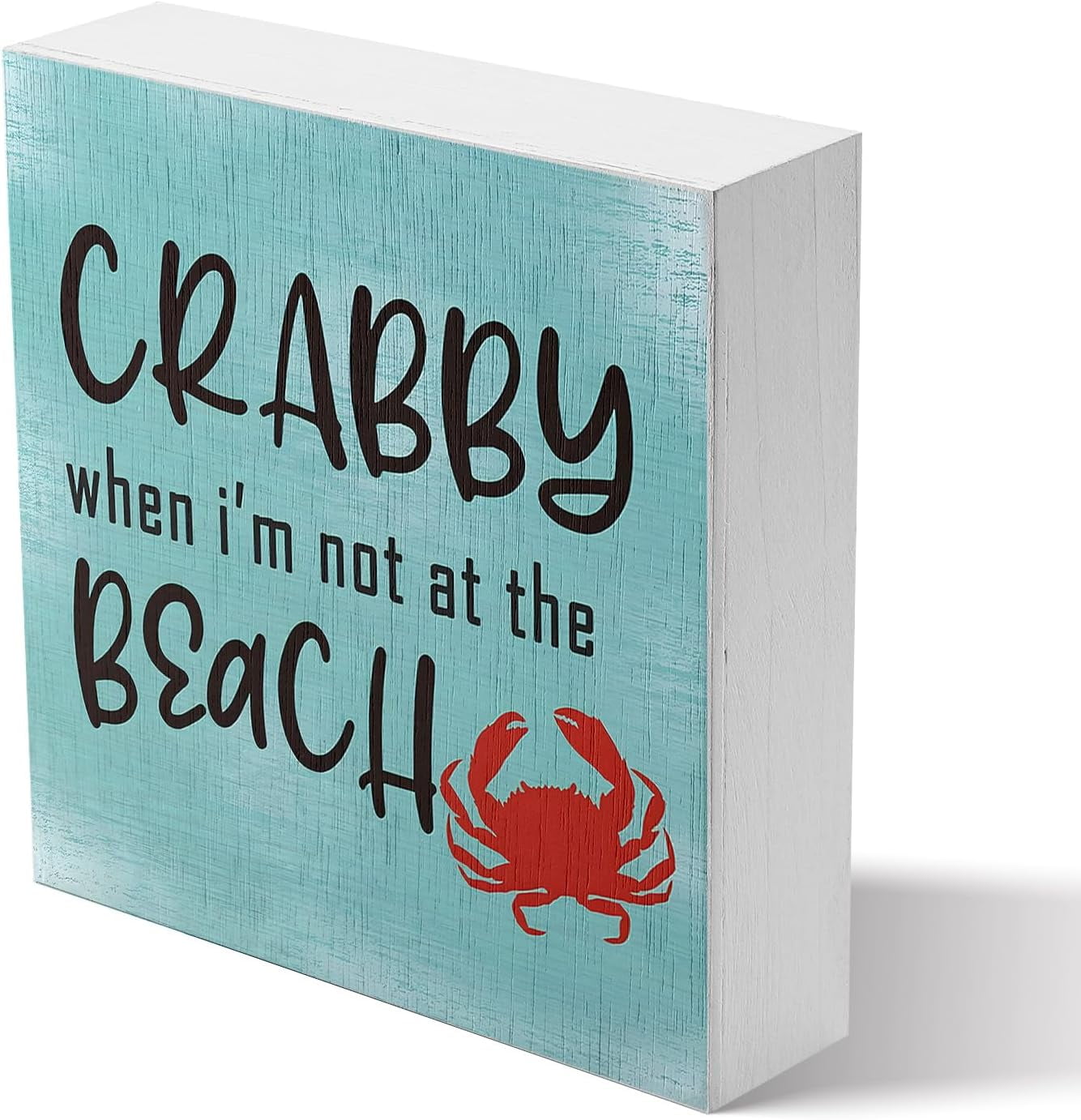 Wood Box Sign 7x7 Inch Summer Signs Crabby When I'M Not At The Beach ...