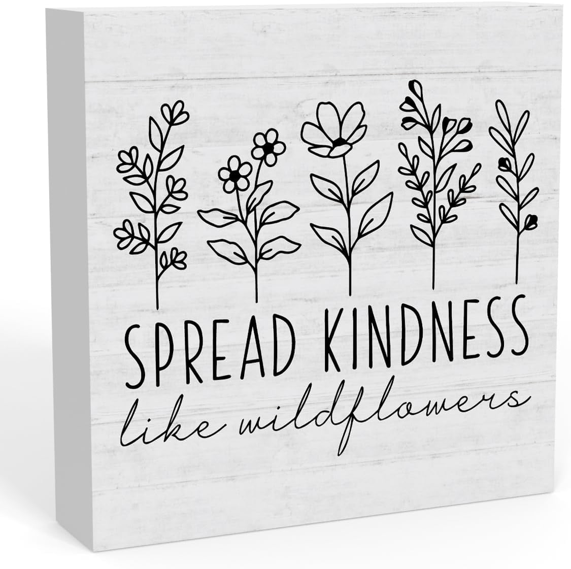 Wood Box Sign 7x7Inch Positive Spread Kindness Like Wildflowers Flower ...