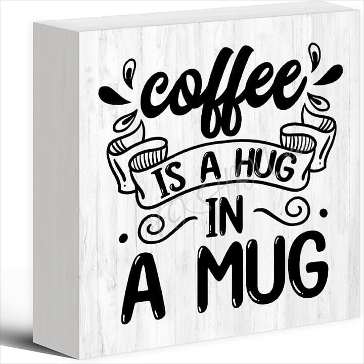 Wood Box Sign Coffee Is A Hug In A Mug Signs Wood Box Sign 5 X 5 Inches ...