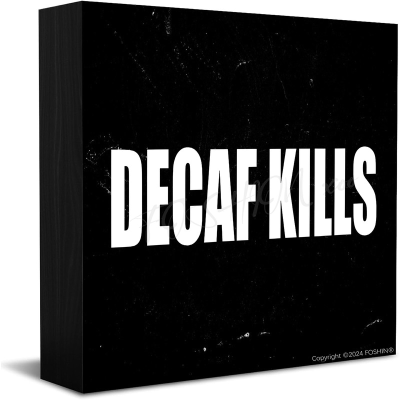 Wood Box Sign Decaf Kills Funny Sign Farmhouse Happy Hour Decor Wooden ...
