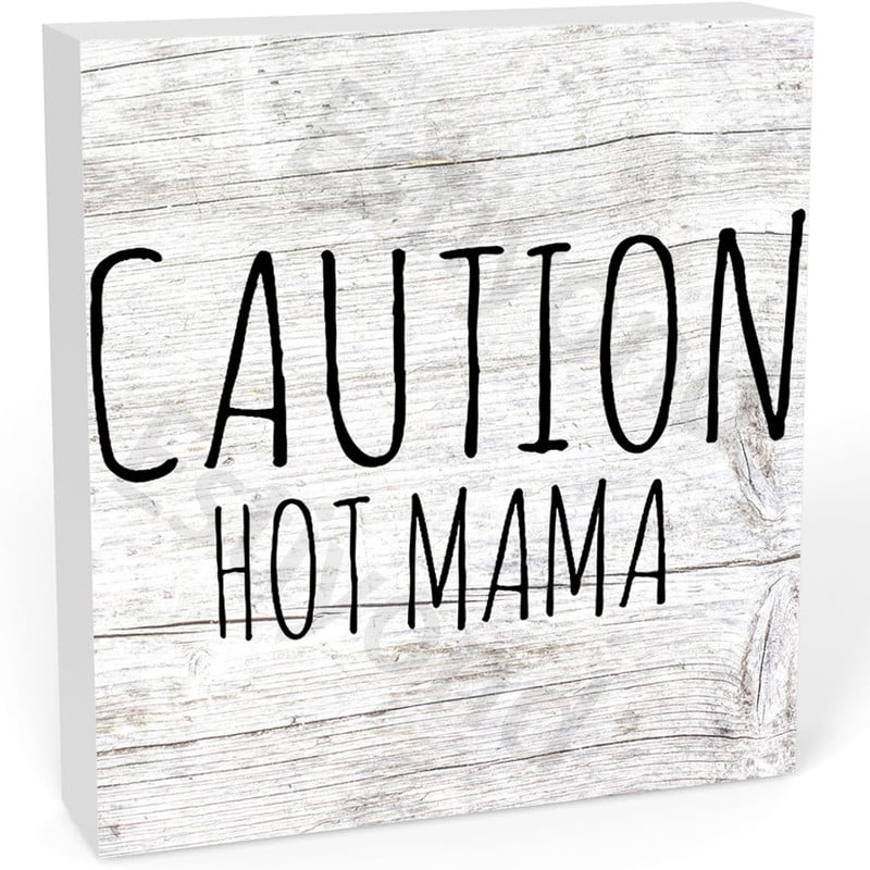Wood Box Sign Desk Decor,Rustic Caution Hot Mama Wooden Block Plaque ...