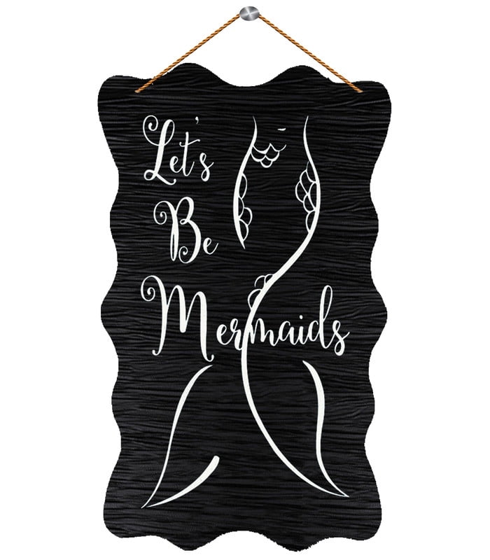Wood Decor Let’S Be Mermaids Wall Decor Office Decor Wall Plaques ...