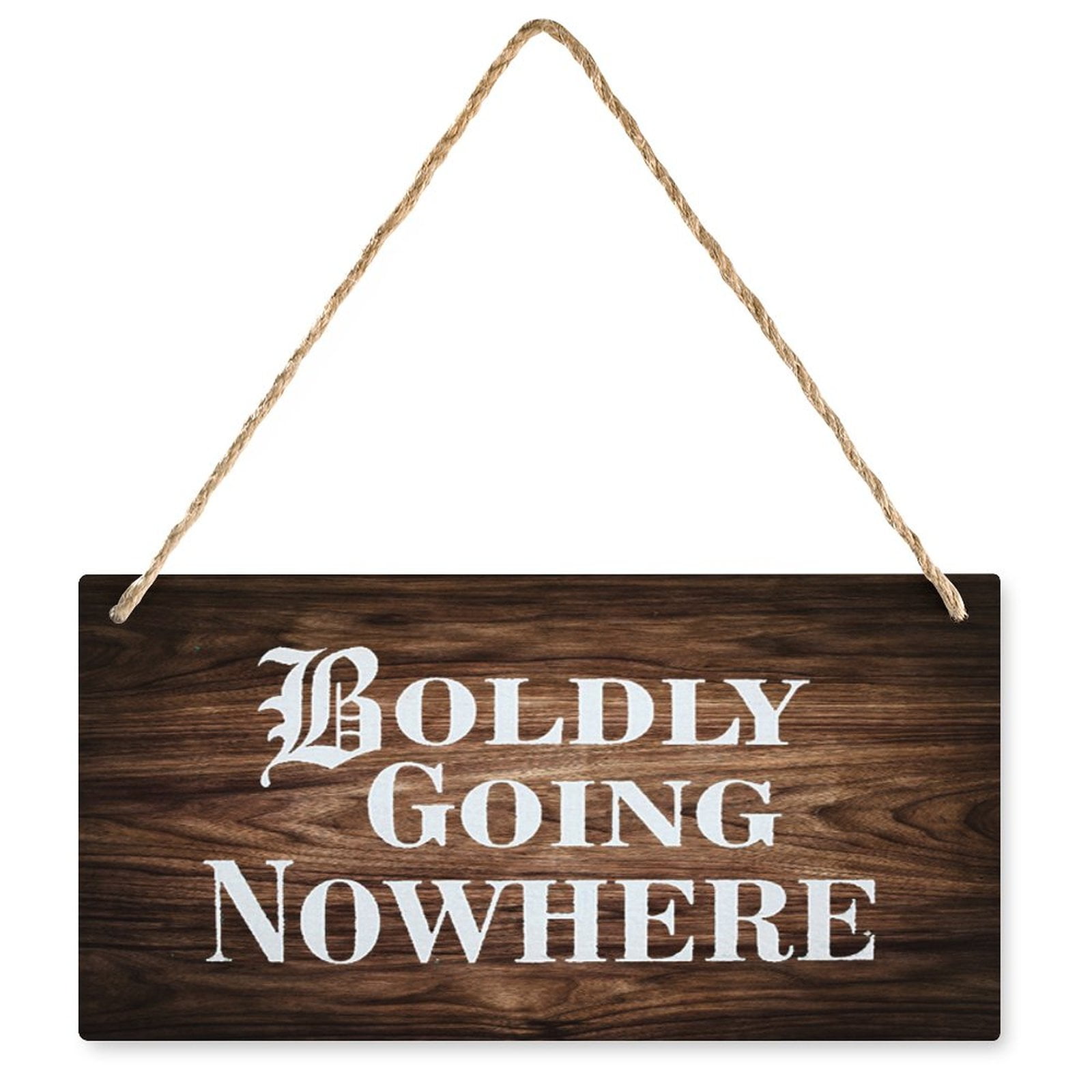 Wood Decor Sign Boldly Going Nowhere Wooden Sign For Room Wall Decor ...