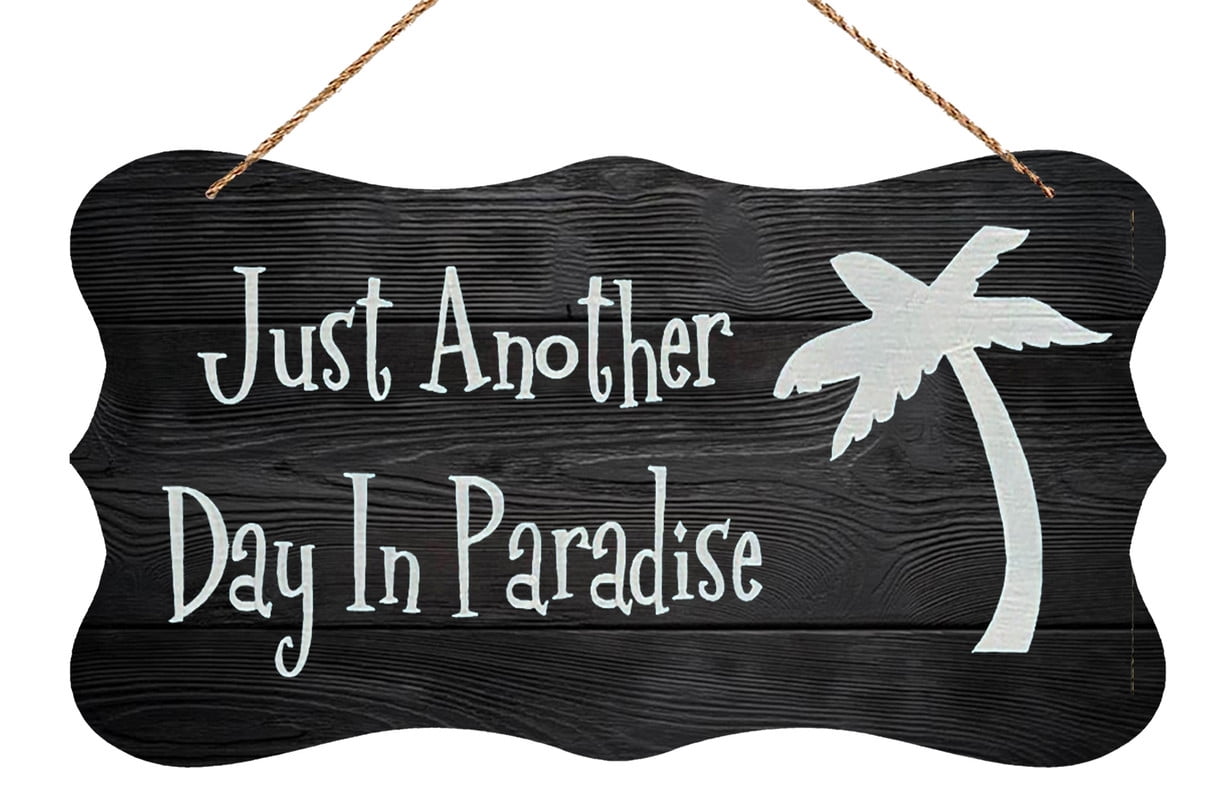 Wood Decor Sign Just Another Day In Paradise Happy Painted Wooden Sign ...