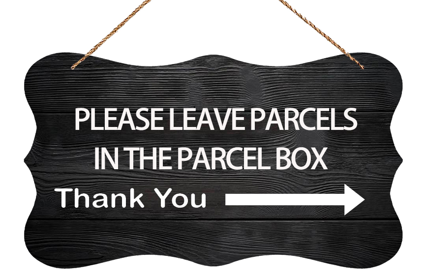 Wood Decor Sign Please Leave Parcels In The Parcel Box Thank You With A ...