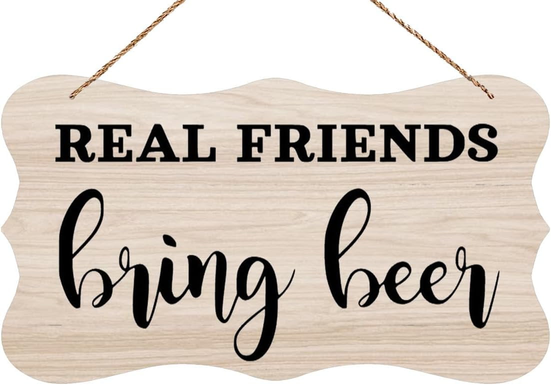 Wood Decor Sign Real Friends Bring Beer Greeting Welcome Door Wooden ...