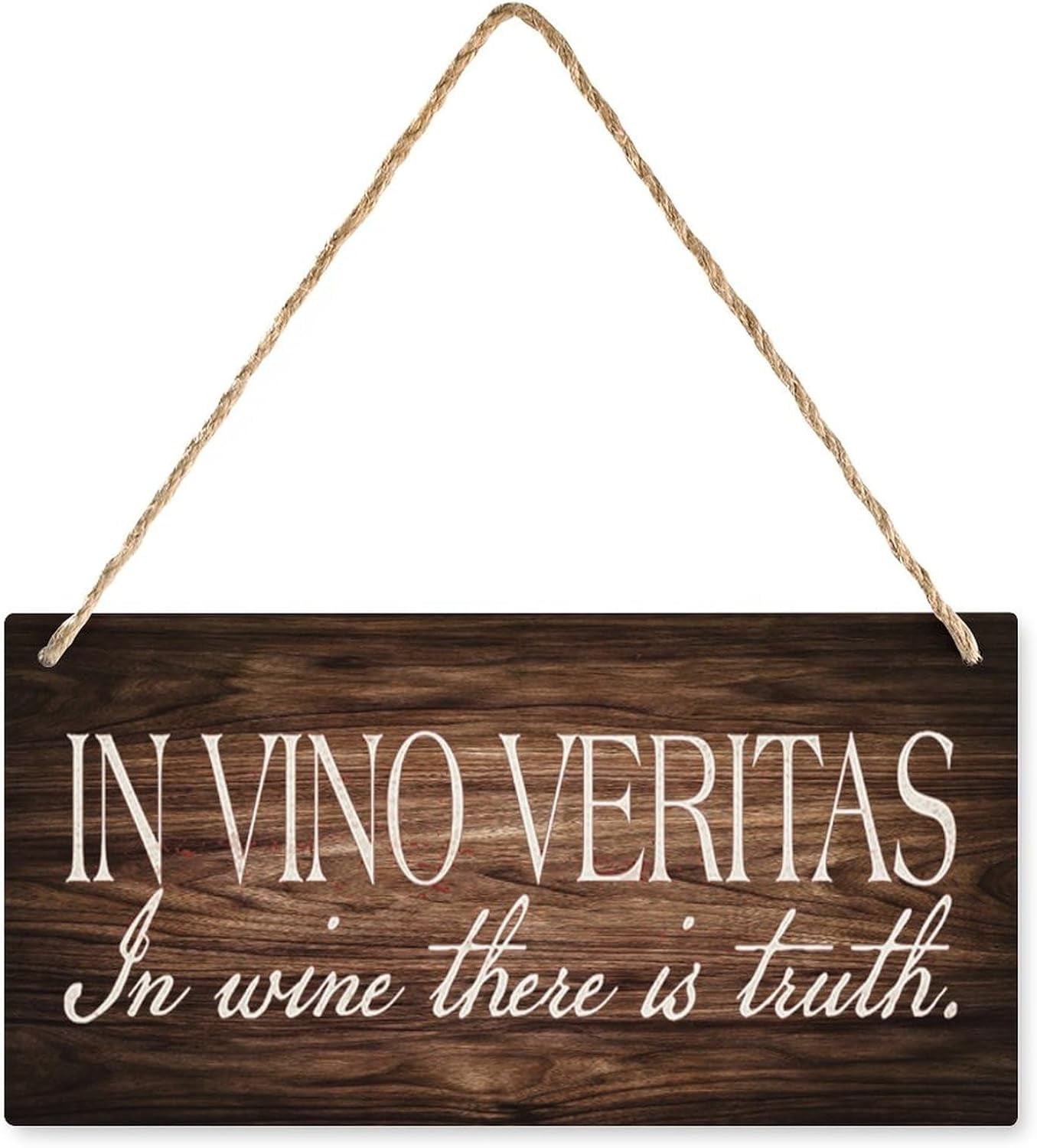 Wood Decor Sign In Vino Veritas - In Wine There Is Truth Wooden Sign ...