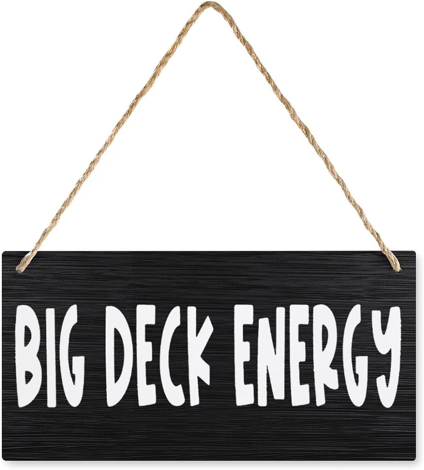 Wood Hanging Decor Sign Big Deck Energy Deck Decor Porch Decor Deck ...
