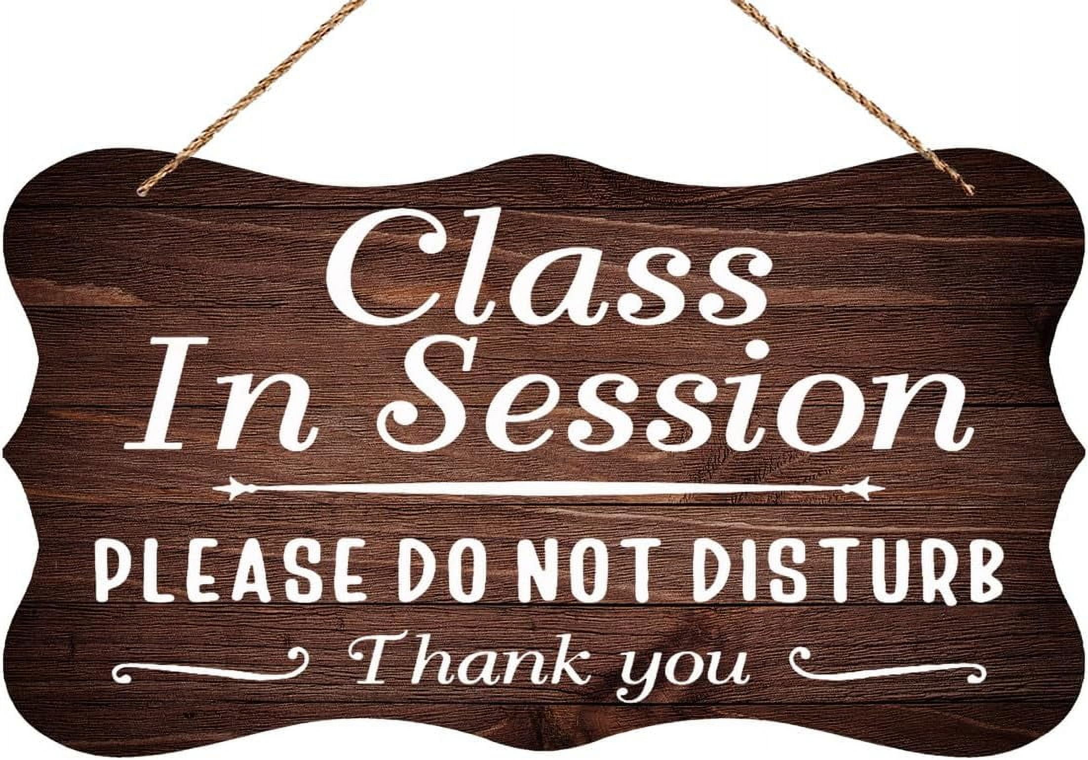 Wood Hanging Decor Sign Class In Session Sign Do Not Disturb Sign Front ...