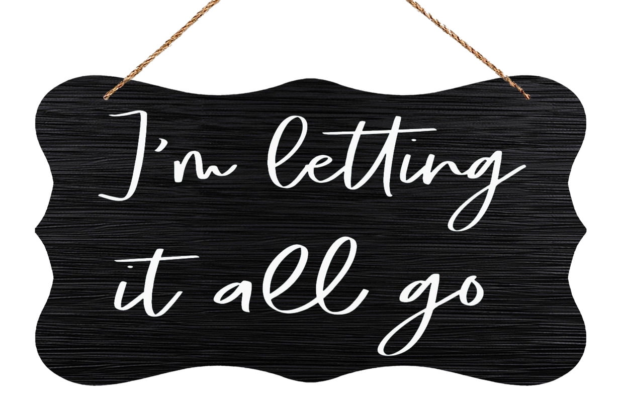 Wood Hanging Decor Sign I'M Letting It All Go Wood Motivational Sign ...