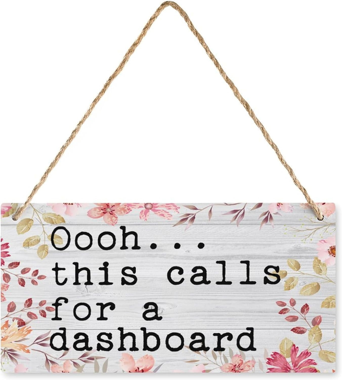 Wood Hanging Decor Sign Oooh This Calls For A Dashboard Funny Decor ...