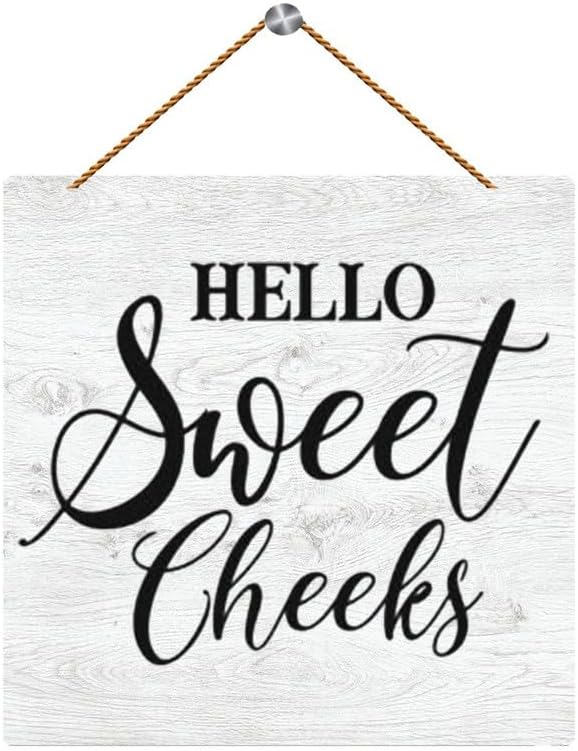 Wood Hanging Sign With Sayings Hello Sweet Cheeks Sign Wood Decor ...