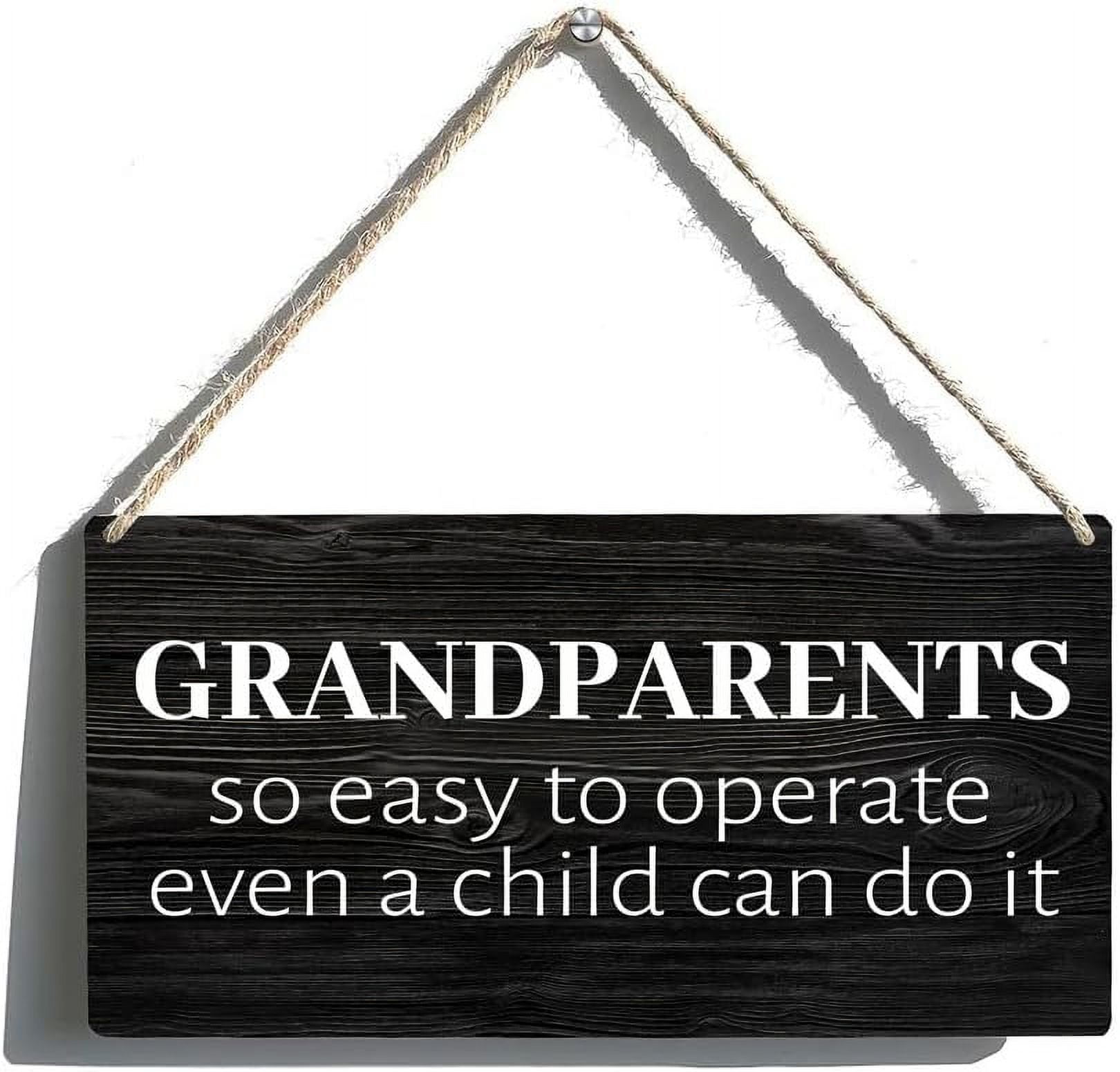 Wood Plaque Grandparents So Easy To Operate Sign Grandchildren Sign ...